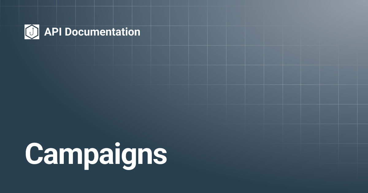 Campaigns | API Documentation